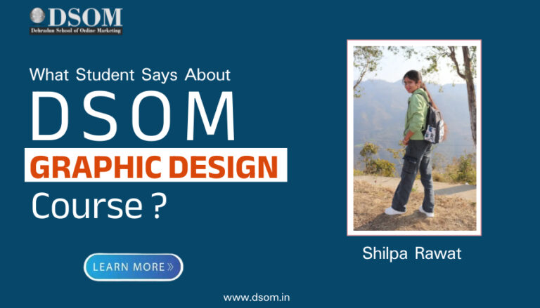 What Shilpa says about DSOM Graphic Designing Course ? - DSOM